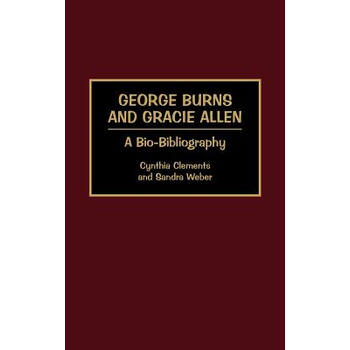 【】George Burns and Gracie Allen: A