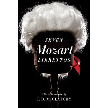 【】Seven Mozart Librettos: A Verse