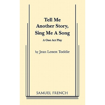 【】Tell Me Another Story, Sing Me a