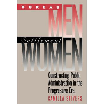 【】Bureau Men, Settlement Women: