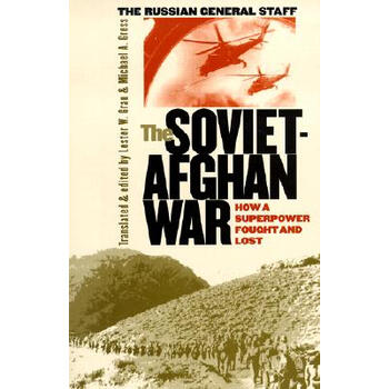 【】The Soviet-Afghan War: How a Superpower