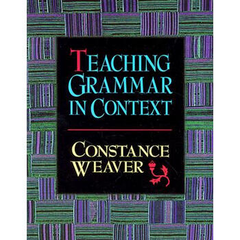 【】Teaching Grammar in Context