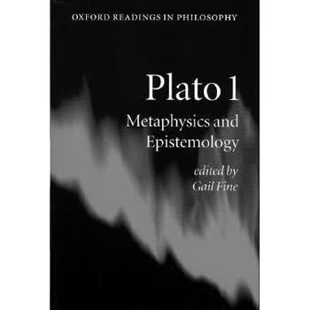 柏拉图1 Plato 1: Metaphysics and Epistemology