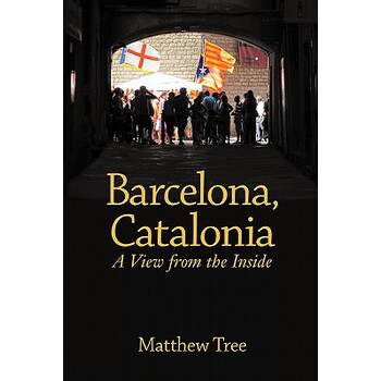 Barcelona, Catalonia: A View from the Inside