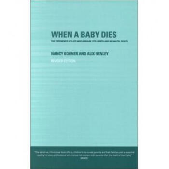 When A Baby Dies : The Experience of Late Mi...