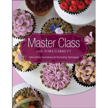 Master Class with Toba Garrett: Cake Artistr...