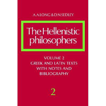 Hellenistic Philosophers: Volume 2, Greek an...