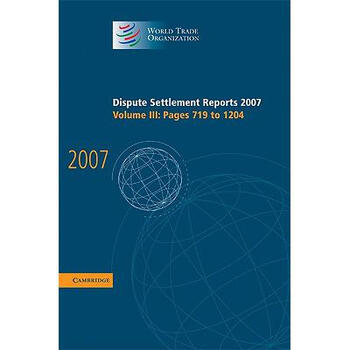Dispute Settlement Reports 2007: Volume 3, P...