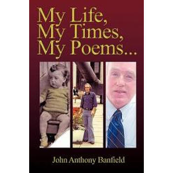 【】My Life, My Times, My Poems