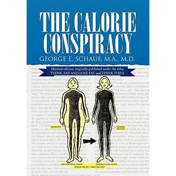 【】The Calorie Conspiracy