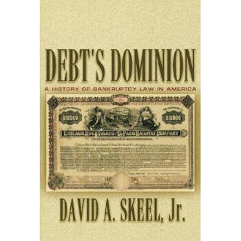 Debt's Dominion: A History of Bankruptcy Law...