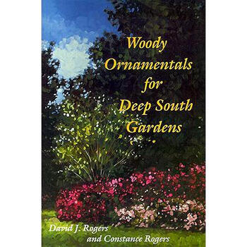 Woody Ornamentals for Deep South Gardens
