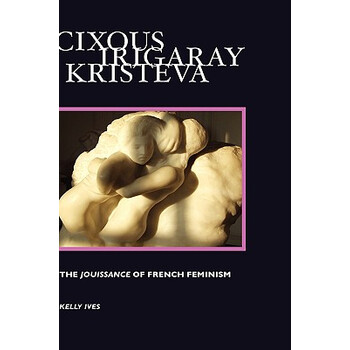 【】Cixous, Irigaray, Kristeva: The