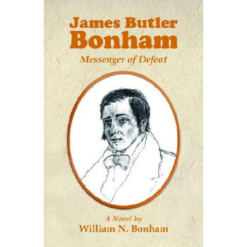 【】James Butler Bonham: Messenger o