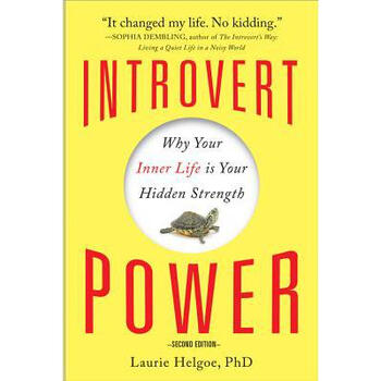 Introvert Power: Why Your Inner Life Is Your...