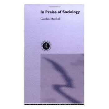 【】In Praise of Sociology