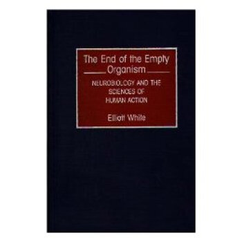 【】The End of the Empty Organism: