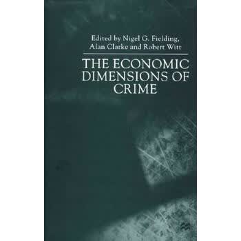 【】The Economic Dimensions of Crime