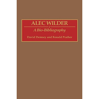 【】Alec Wilder: A Bio-Bibliography