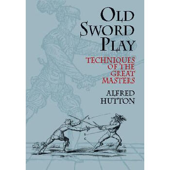 【】Old Sword Play: Techniques of the Great
