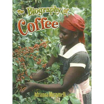 【】The Biography of Coffee