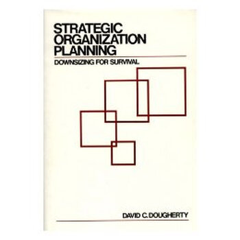 【】Strategic Organization Planning:
