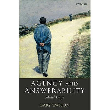 Agency and Answerability: Selected Essays
