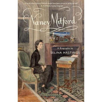 【】Nancy Mitford: A Biography