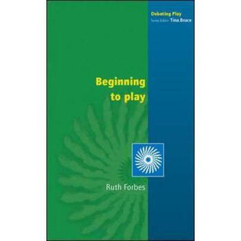 Beginning to Play: Young Children From Birth...