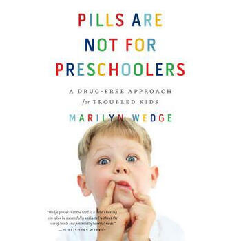 Pills Are Not for Preschoolers: A Drug-Free ...