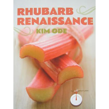 【】Rhubarb Renaissance
