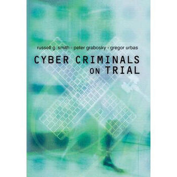 Cyber Criminals on Trial