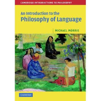 Introduction to the Philosophy of Language: ...