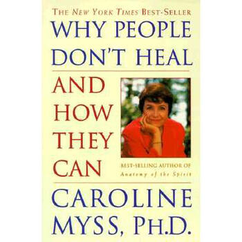 Why People Don't Heal and How They Can