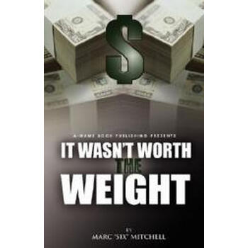 【】It Wasn't Worth the Weight