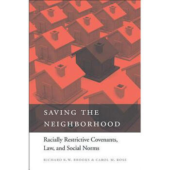 Saving the Neighborhood: Racially Restrictiv...