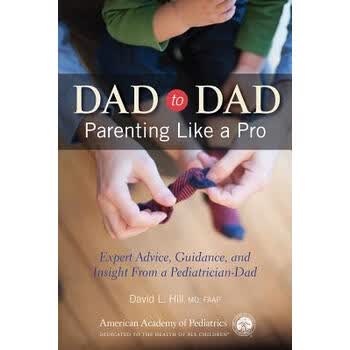 【】Dad to Dad: Parenting Like a Pro