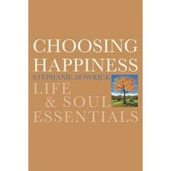 【】Choosing Happiness: Life & Sou