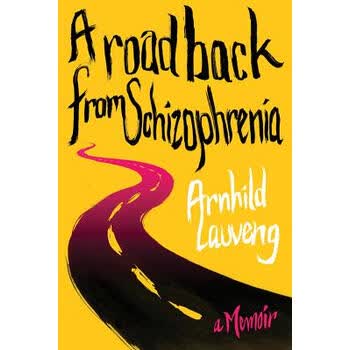 【】A Road Back from Schizophrenia