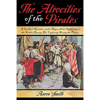 【】The Atrocities of the Pirates: A