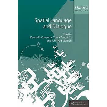 Spatial Language and Dialogue