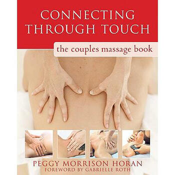 Connecting Through Touch: The Couples' Massa...
