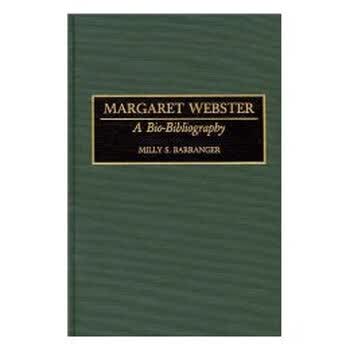 【】Margaret Webster: A