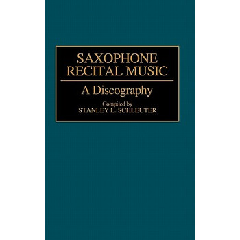 【】Saxophone Recital Music: A