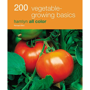 【】200 Vegetable-Growing Basics