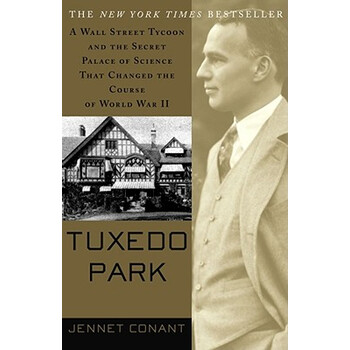 【】Tuxedo Park: A Wall Street Tycoon and