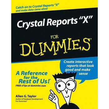 【】Crystal Reports 10 For Dummies