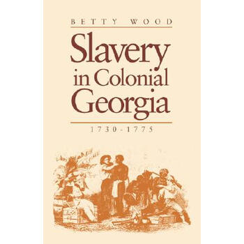 【】Slavery in Colonial Georgia,