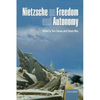 Nietzsche on Freedom and Autonomy