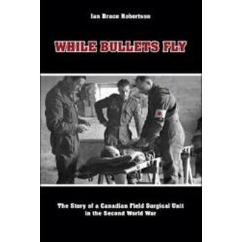 【】While Bullets Fly: The Story of